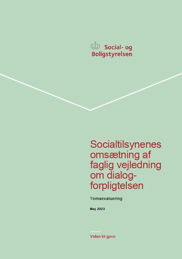 Evaluering af socialtilsynenes omsætning af faglig vejledning om dialogforpligtelsen | Social ...